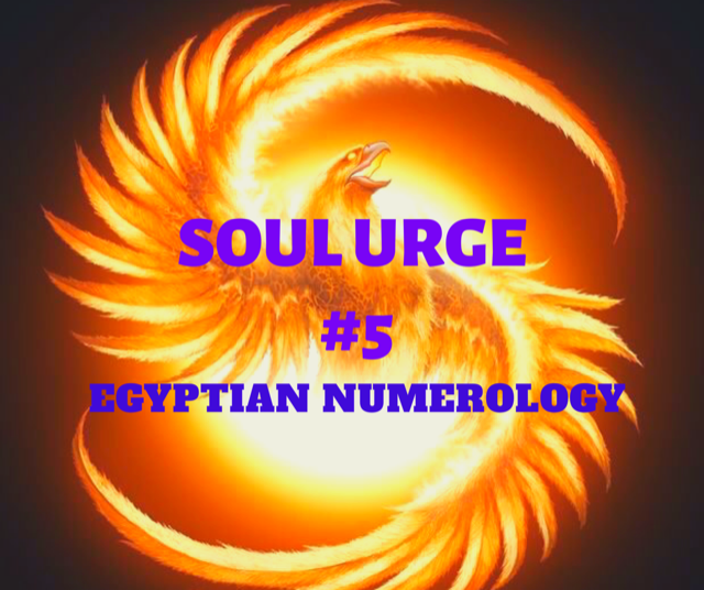 EGYPTIAN NUMEROLOGY; SOUL URGE NUMBER FIVE – Egyptian Numerology